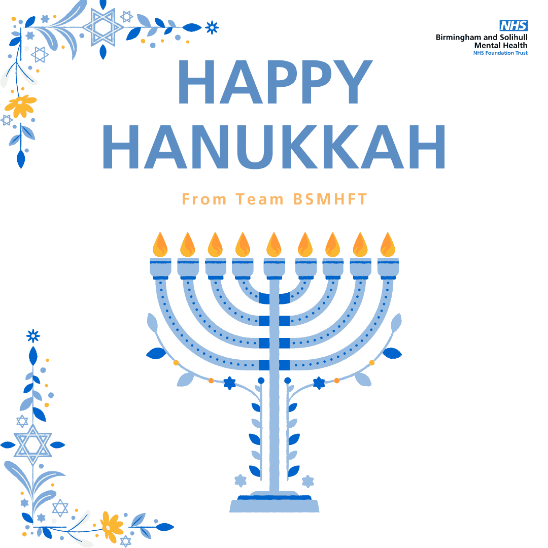 Happy Hanukkah from Team BSMHFT - Birmingham and Solihull Mental Health ...