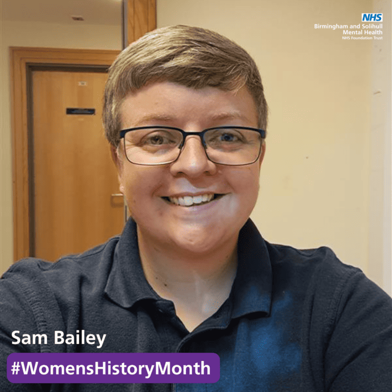 Women's History Month - Sam Bailey - Birmingham and Solihull Mental Health NHS Foundation Trust
