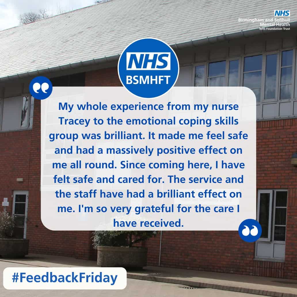 Feedback Friday - Longbridge Adult Community Mental Health Team - Birmingham and Solihull Mental ...